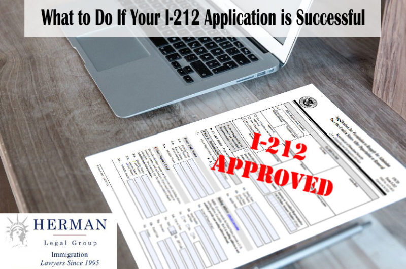 What to Do If Your I-212 Application is Successful?