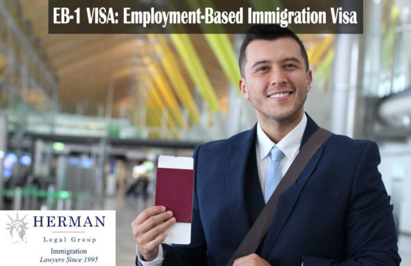 EB-1 Visa: First Preference for Employment-Based Immigration Visa