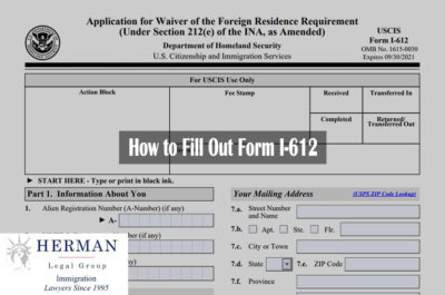 The J-1 Waiver: How to Fill Out Form I-612? - Herman Legal Group