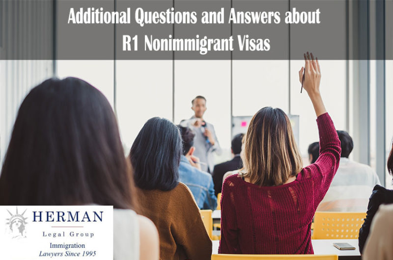 Questions and Answers about R1 Visas | Herman Legal Group