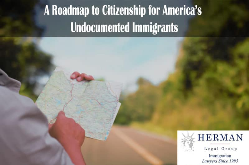 A Roadmap to Citizenship for America’s Undocumented Immigrants | HLG