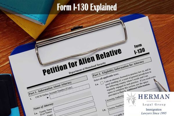 Formulario I-130 Explicado | Herman Legal Group