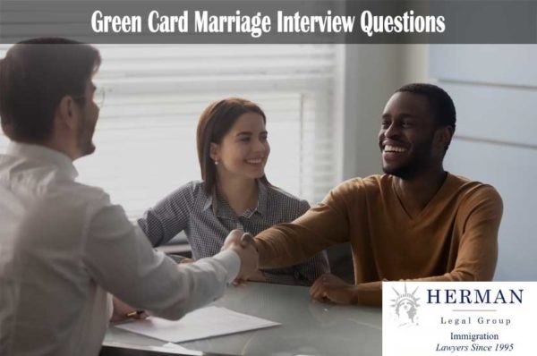 Green Card Marriage Interview Questions | Herman Legal Group