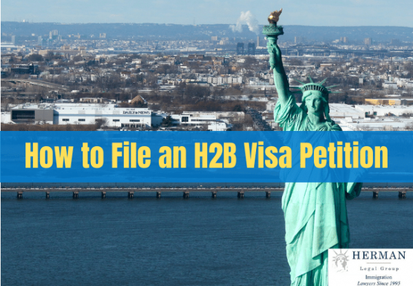 Secrets to a Successful H2B Visa Petition - Herman Legal Group