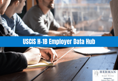 Everything About USCIS H-1B Employer Data Hub - Herman Legal Group